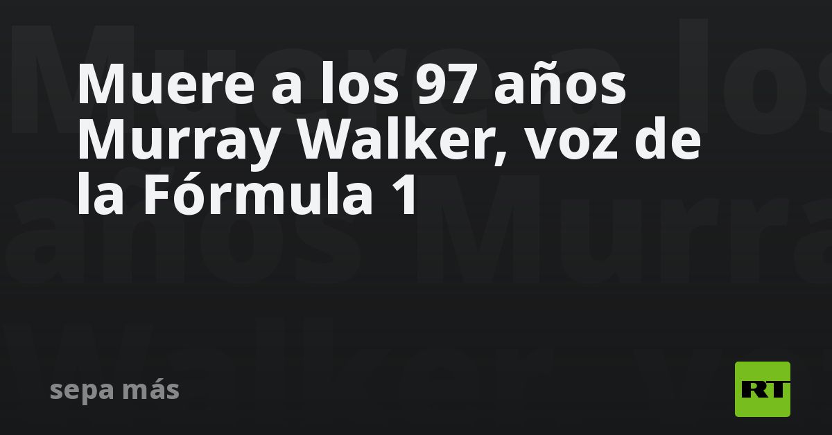 Muere a los 97 años Murray Walker, voz de la Fórmula 1 - RT