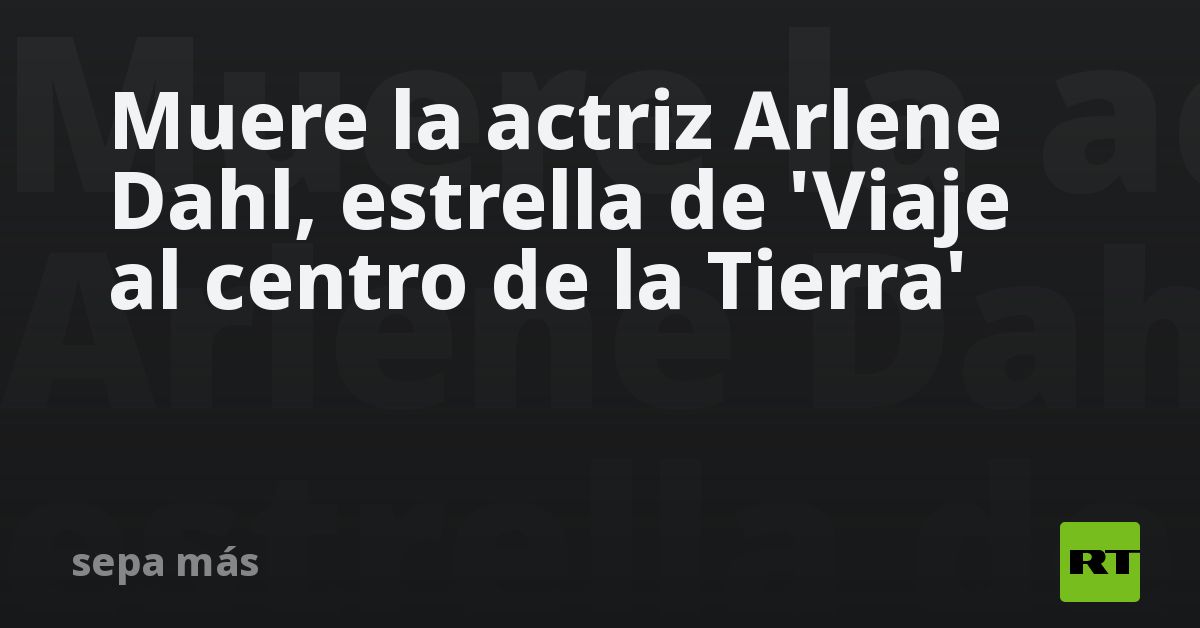 Muere la actriz Arlene Dahl, estrella de 'Viaje al centro de la Tierra ...