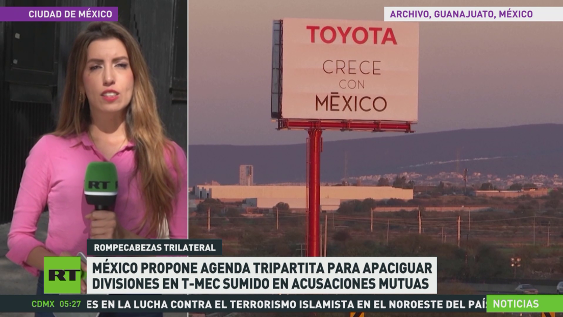 México propone agenda tripartita para apaciguar divisiones en T-MEC - RT