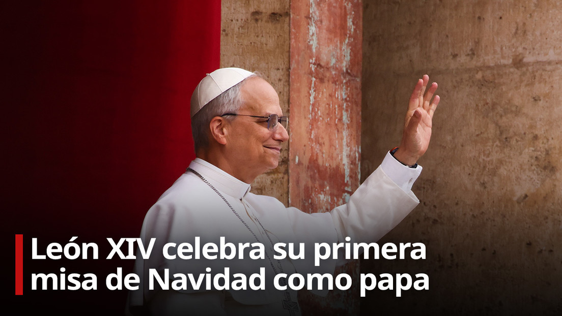 EN VIVO: León XVI celebra su primera misa de Navidad como papa - RT